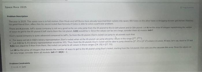 Solved Space Race 2025 Play on Problem Description The year | Chegg.com