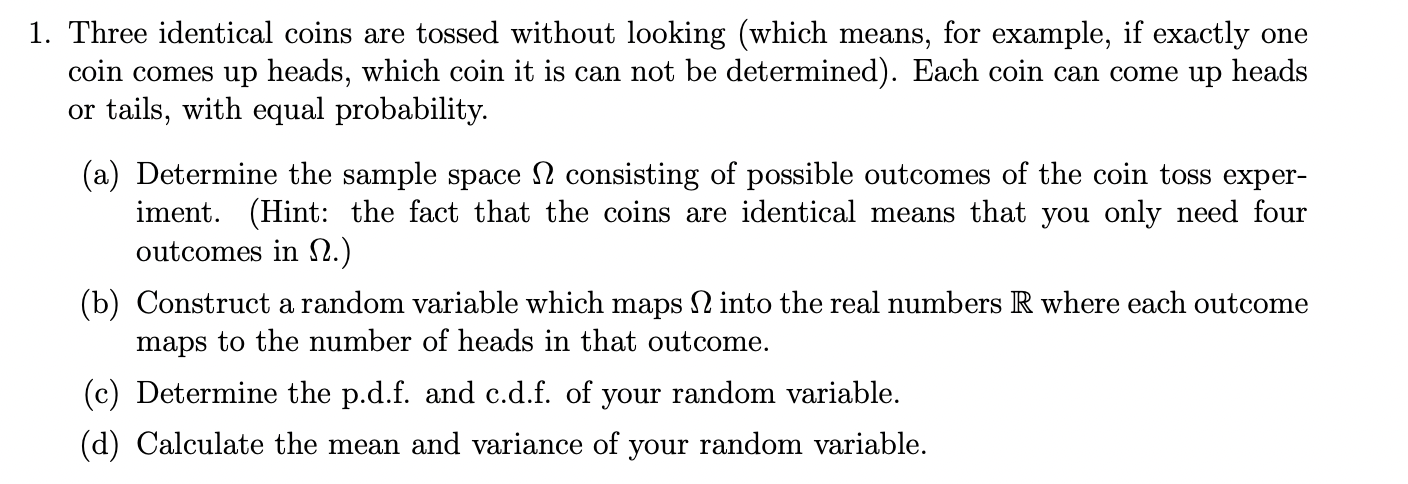 Solved Three identical coins are tossed without looking | Chegg.com