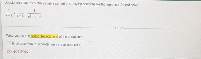 Solved Decide what values of the variable cannot possibly be | Chegg.com