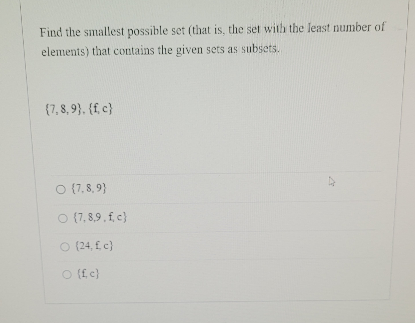 Solved Find the smallest possible set (that is, ﻿the set | Chegg.com