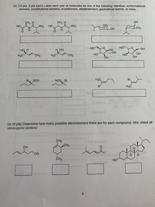 Solved (d) (12 pts, 2 pts each) Label each pair of molecules | Chegg.com