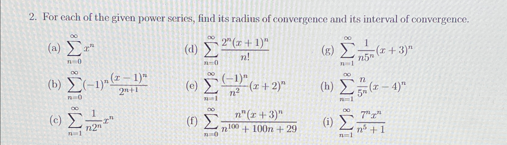 Solved For each of the given power series, find its radius | Chegg.com