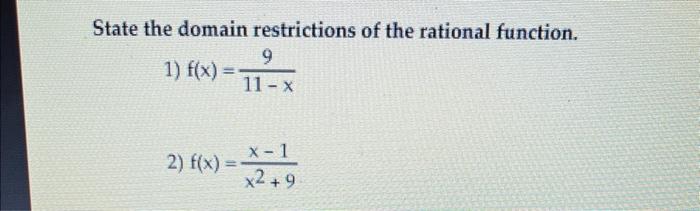 Solved State the domain restrictions of the rational | Chegg.com