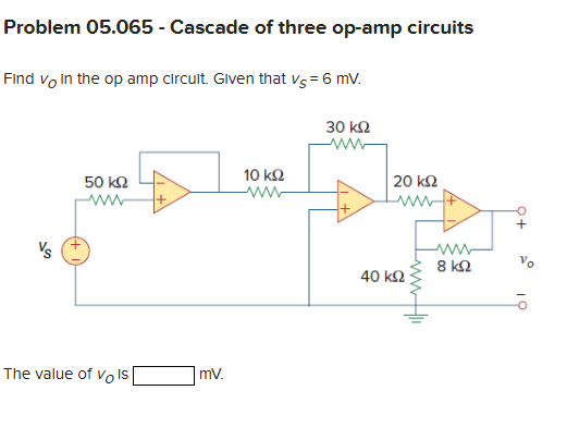 Solved by an EXPERT Problem 05.065 - ﻿Cascade of ﻿three op-amp | Chegg.com