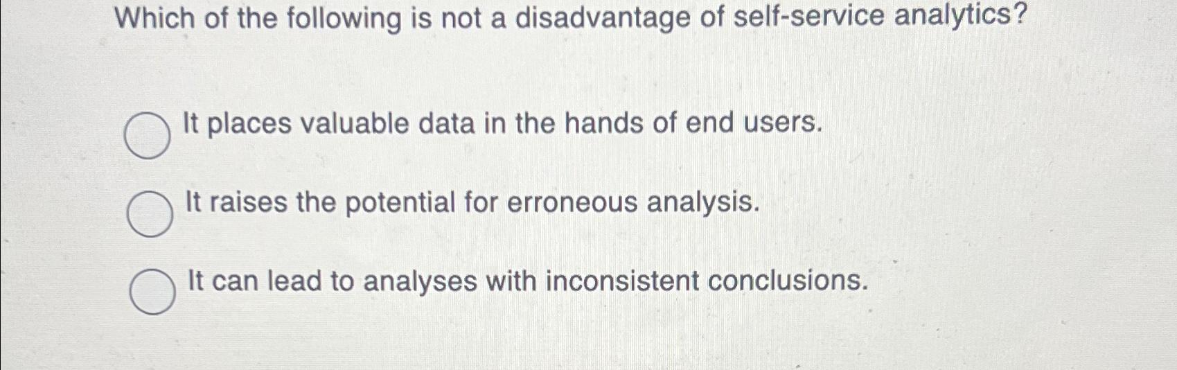 Solved Which of the following is not a disadvantage of | Chegg.com