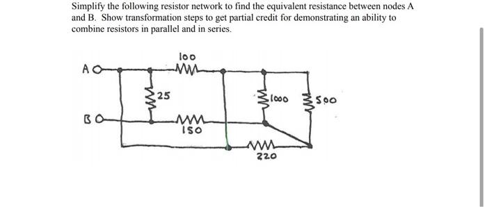 Solved Simplify the following resistor network to find the | Chegg.com
