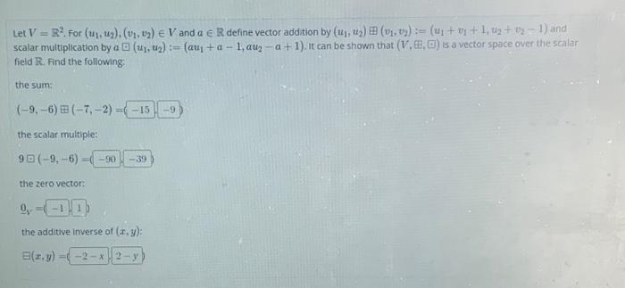 Solved Let V=R2. For (u1,u2),(v1,v2)∈V and a∈R define vector | Chegg.com