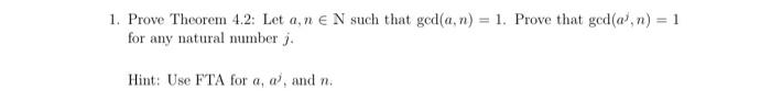 Solved 1. Prove Theorem 4.2: Let a,n∈N such that gcd(a,n)=1. | Chegg.com