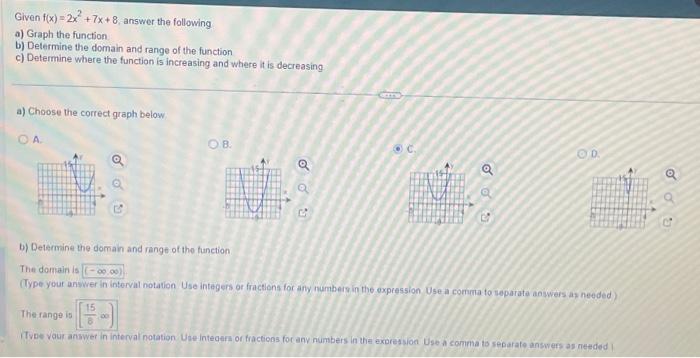 Solved Given f(x)=2x2+7x+8, answer the following a) Graph | Chegg.com