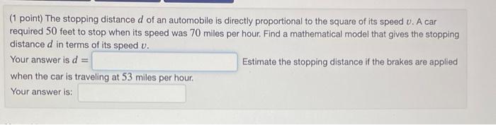 Solved (1 point) The stopping distance d of an automobile is | Chegg.com