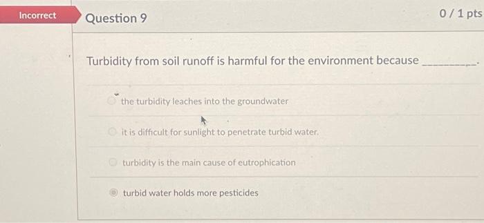 Solved Turbidity from soil runoff is harmful for the | Chegg.com