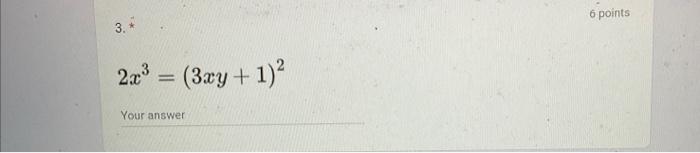Solved 2x3=(3xy+1)2 Your answerFor each problem, use | Chegg.com