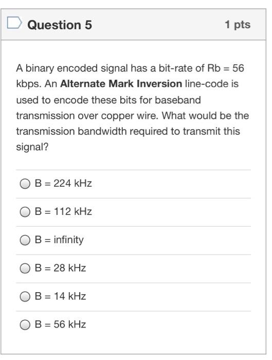 Solved Question 4 1 pts A signal has a single-sided | Chegg.com