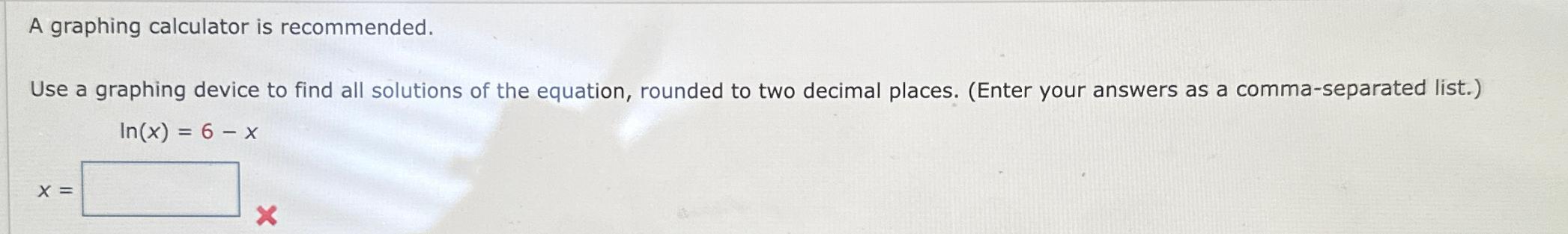 Solved A graphing calculator is recommended.Use a graphing | Chegg.com