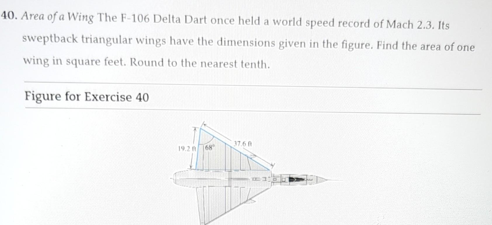 Solved 10. Area of a Wing The F-106 Delta Dart once held a | Chegg.com