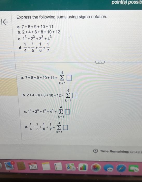 Solved Express the following sums using sigma notation. a. | Chegg.com