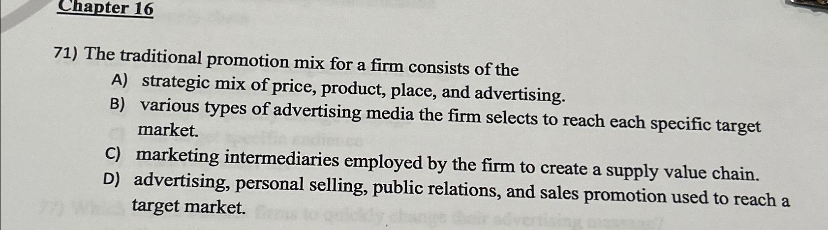 Solved Chapter 16The traditional promotion mix for a firm | Chegg.com
