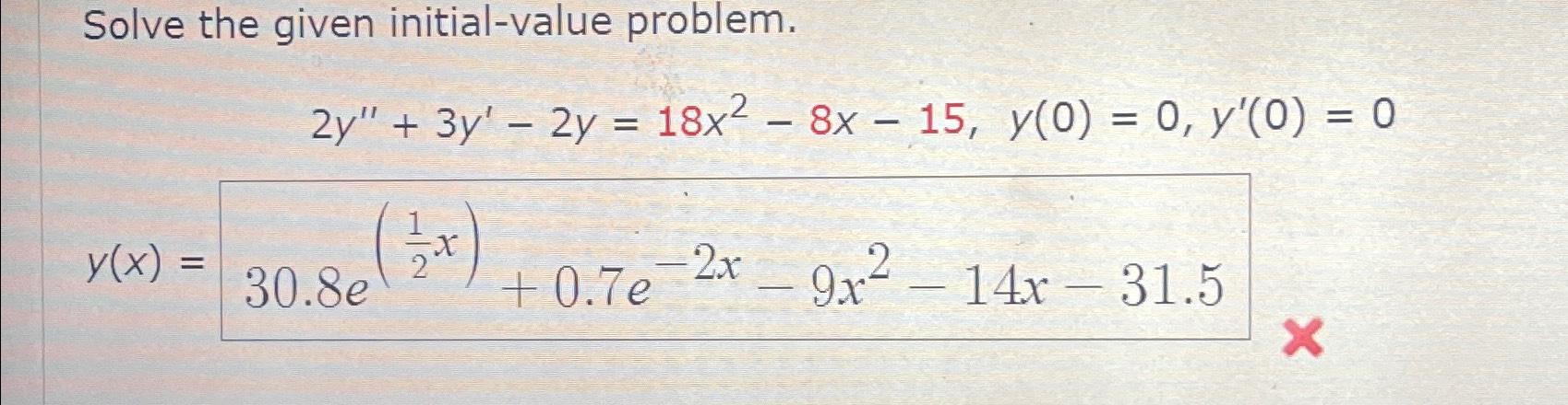 Solved Solve the given initial-value | Chegg.com