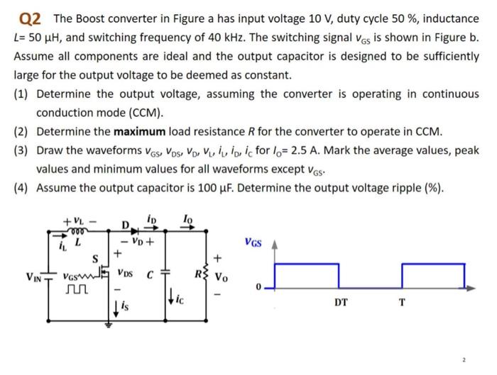 [Solved]: Q2 The Boost converter in Figure a has input volt