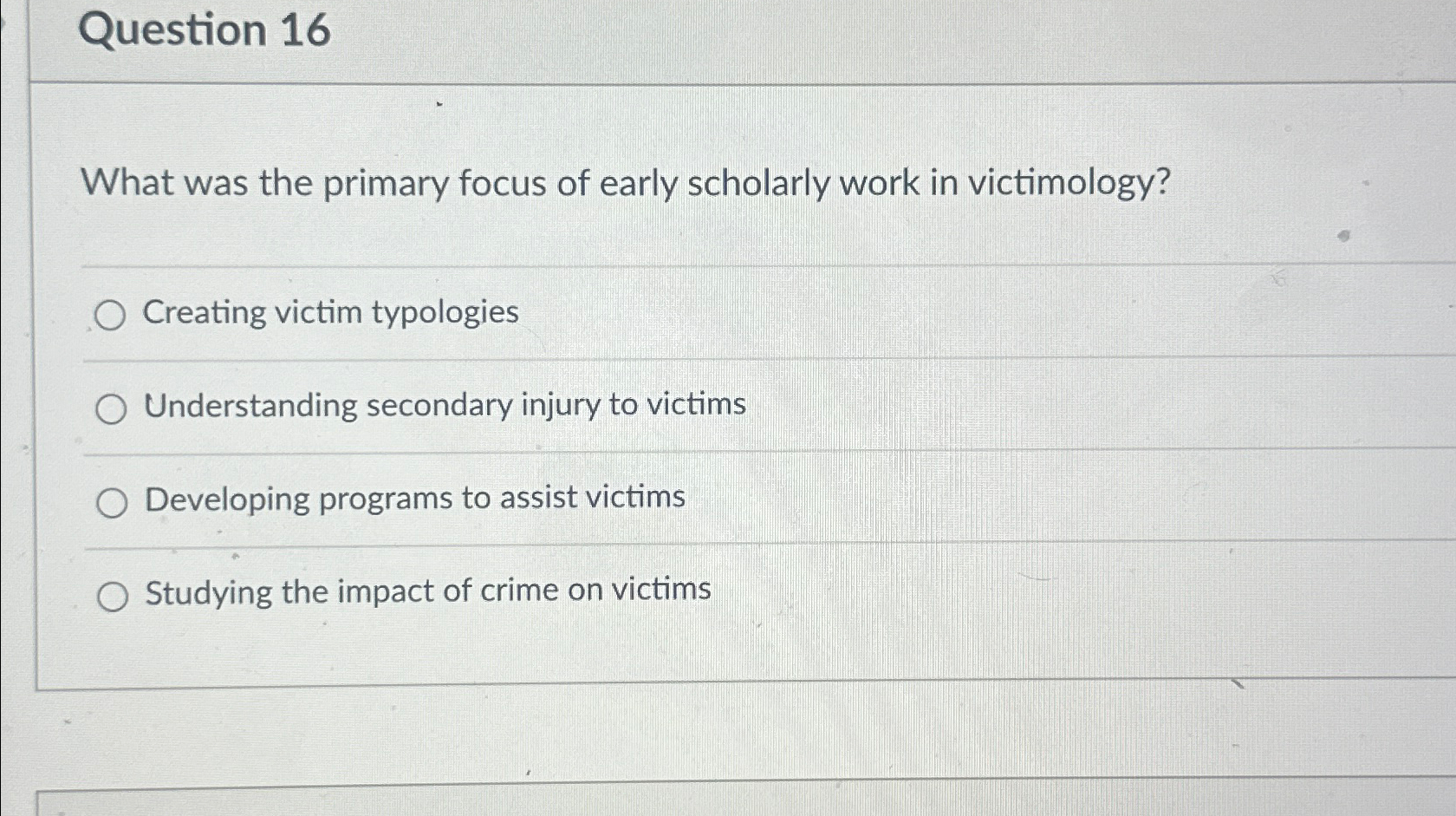 Solved Question 16What was the primary focus of early | Chegg.com