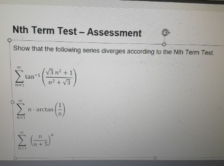 Solved Nth Term Test - ﻿AssessmentShow that the following | Chegg.com