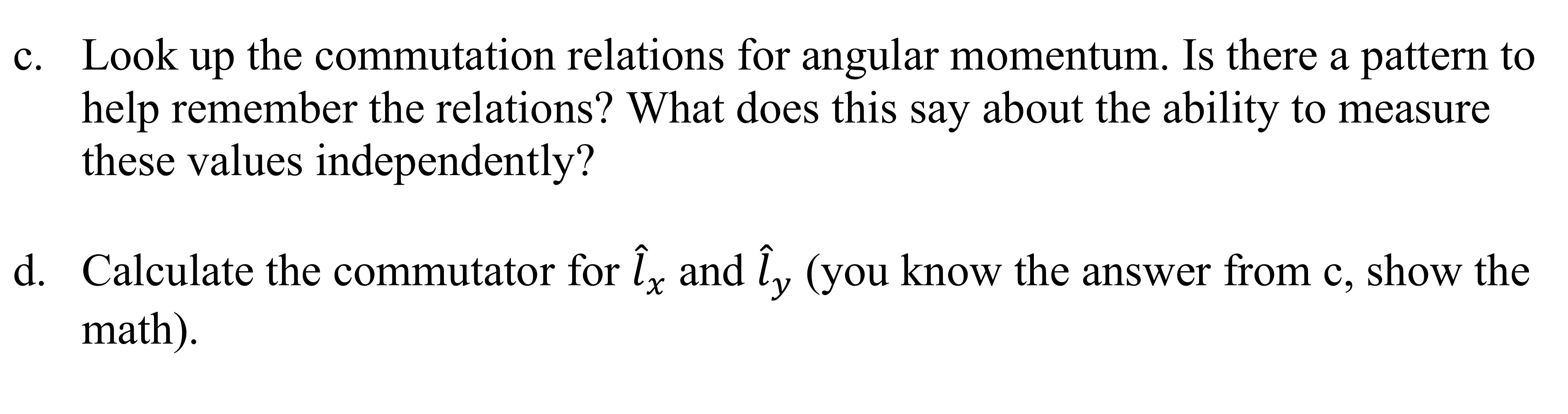 Solved C ﻿look Up The Commutation Relations For Angular 