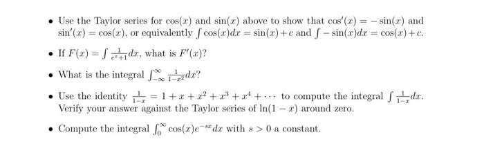 Solved • Use the Taylor series for cos(x) and sin(x) above | Chegg.com