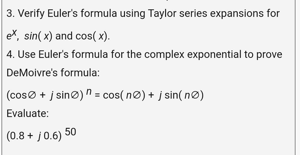Solved 3. Verify Euler's formula using Taylor series | Chegg.com