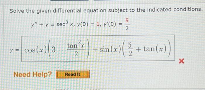Solved Solve the given differential equation subject to the | Chegg.com