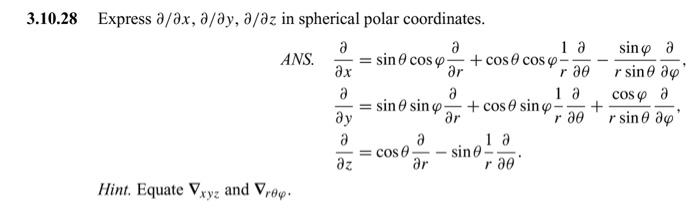 Solved 3.10.28 Express ∂/∂x,∂/∂y,∂/∂z in spherical polar | Chegg.com