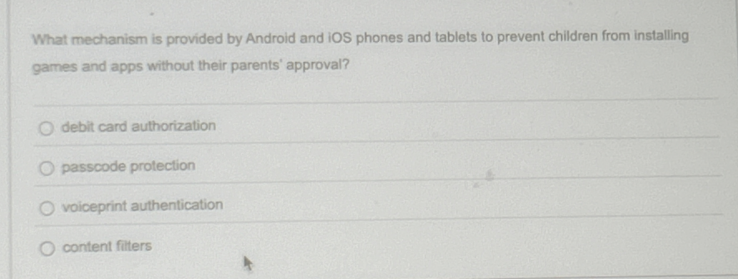Solved What mechanism is provided by Android and IOS phones | Chegg.com