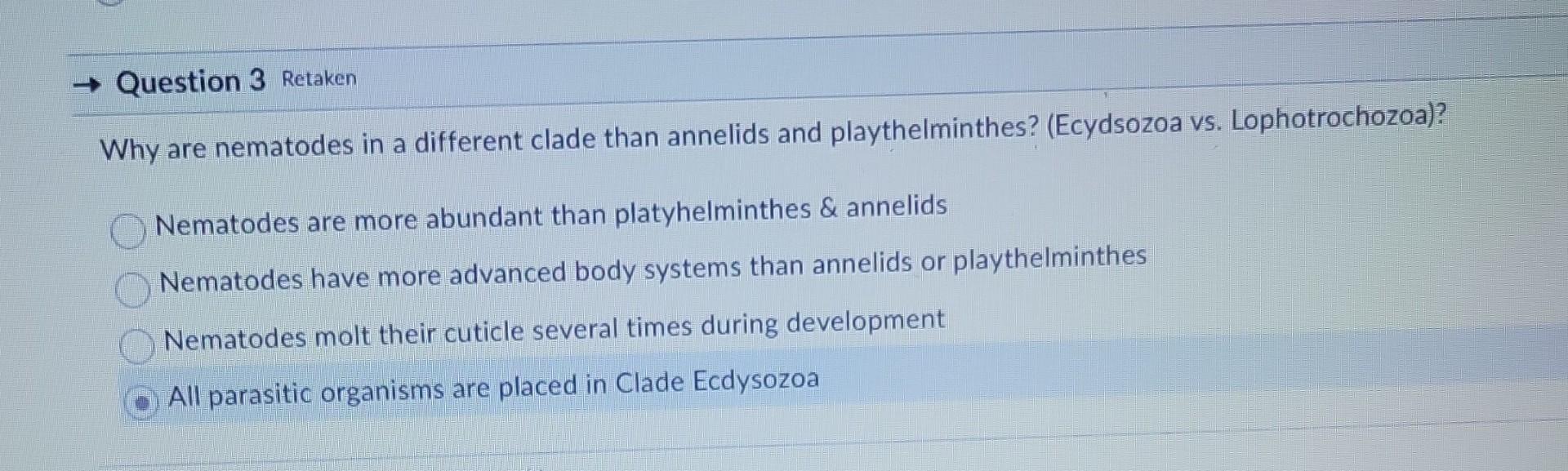 Solved Why are nematodes in a different clade than annelids | Chegg.com