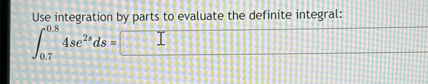 Solved Use integration by parts to evaluate the definite | Chegg.com