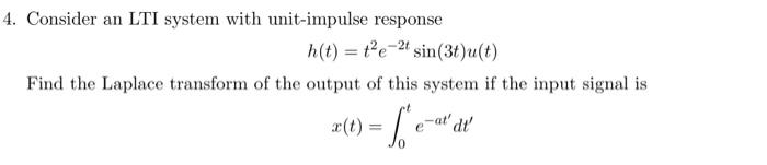 Solved 4. Consider an LTI system with unit-impulse response | Chegg.com