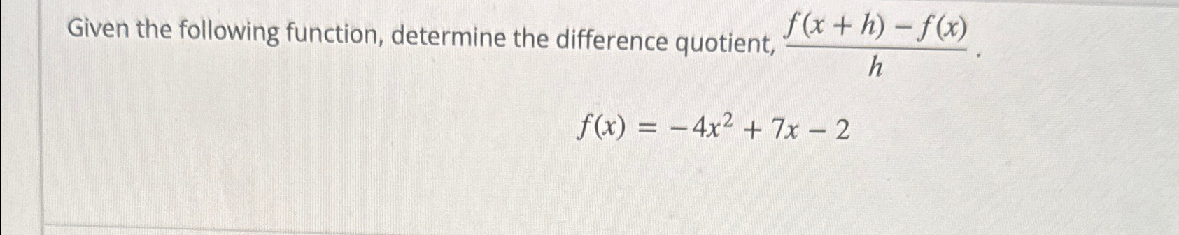 Solved Given the following function, determine the | Chegg.com