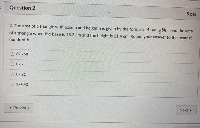 Solved Question 2 5 pts 2. The area of a triangle with base | Chegg.com