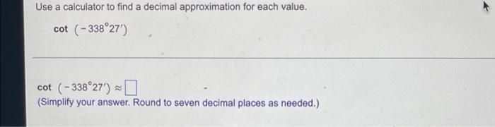 Solved Use a calculator to find a decimal approximation for | Chegg.com