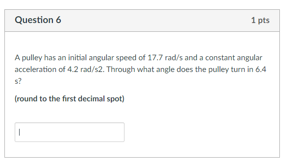 Solved Question 61 ﻿ptsA pulley has an initial angular speed | Chegg.com