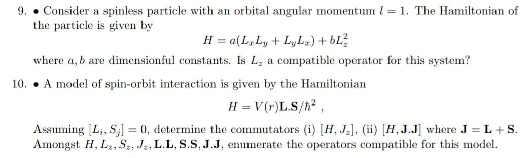 Solved = 9. • Consider a spinless particle with an orbital | Chegg.com
