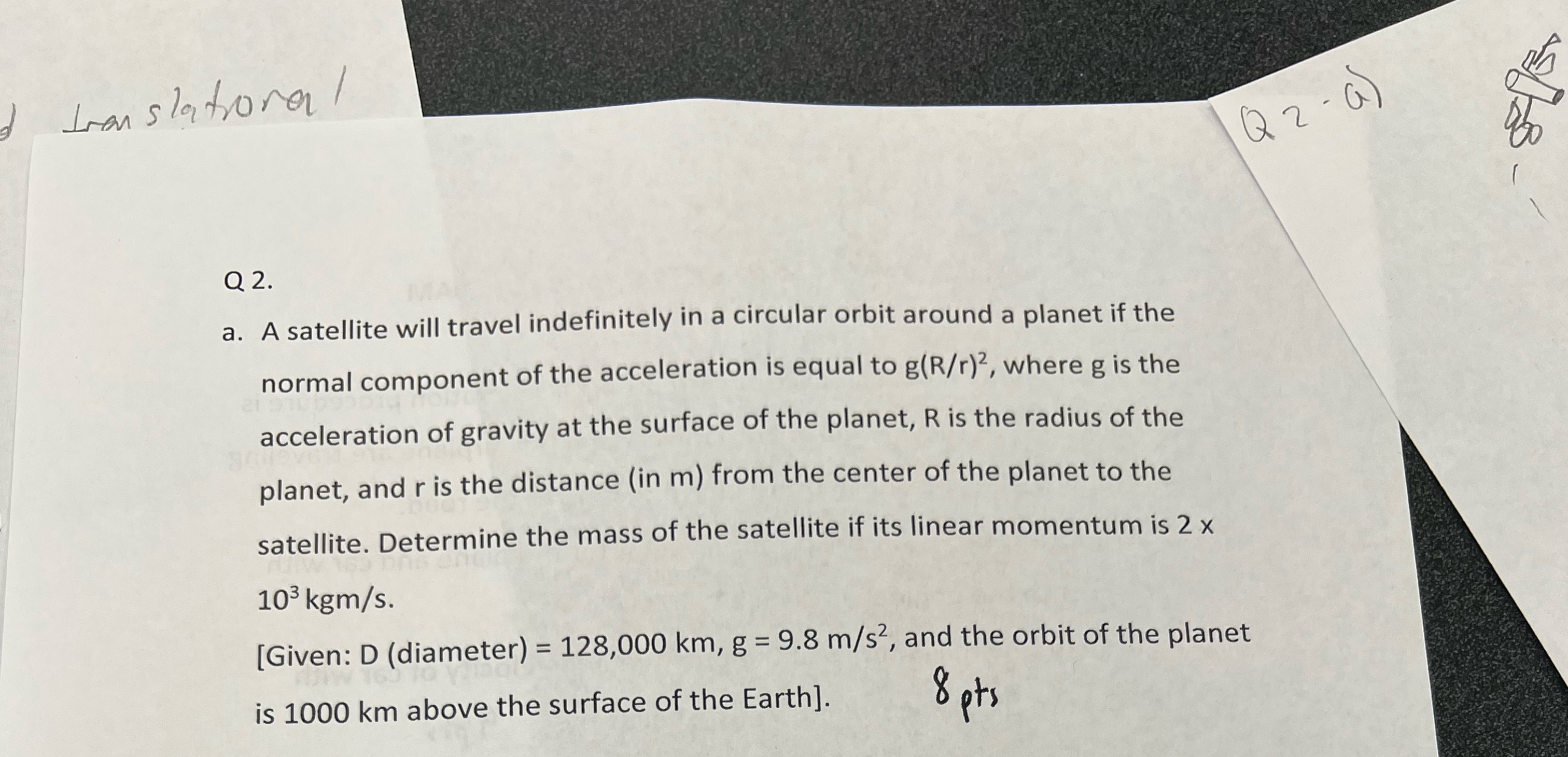 Solved Iran slatroraQ2.a. ﻿A satellite will travel | Chegg.com