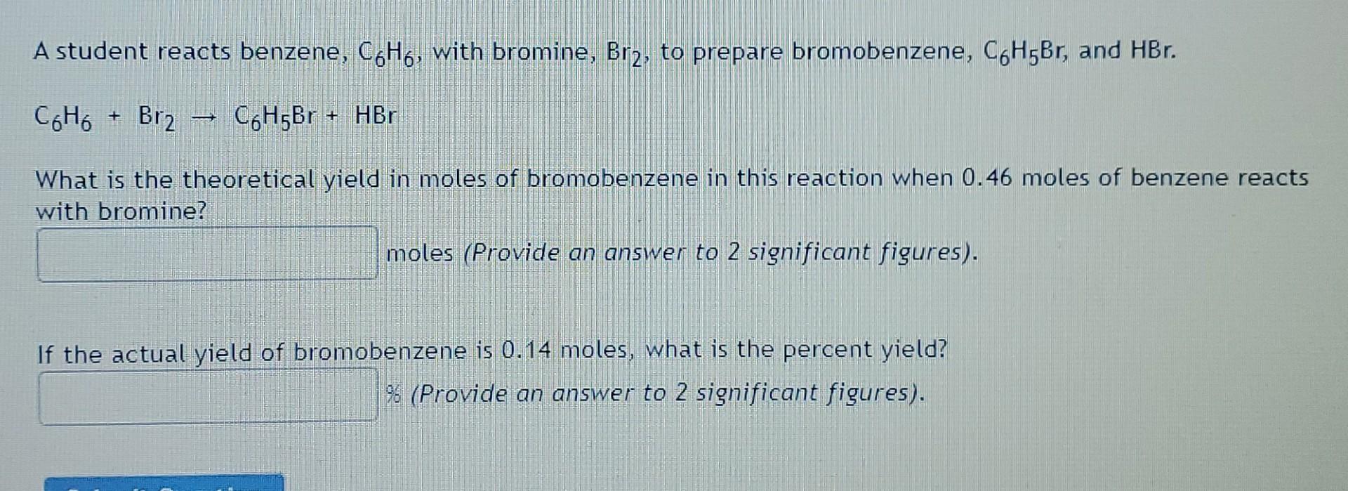 Solved A student reacts benzene, C6H6, with bromine, Br2, to | Chegg.com