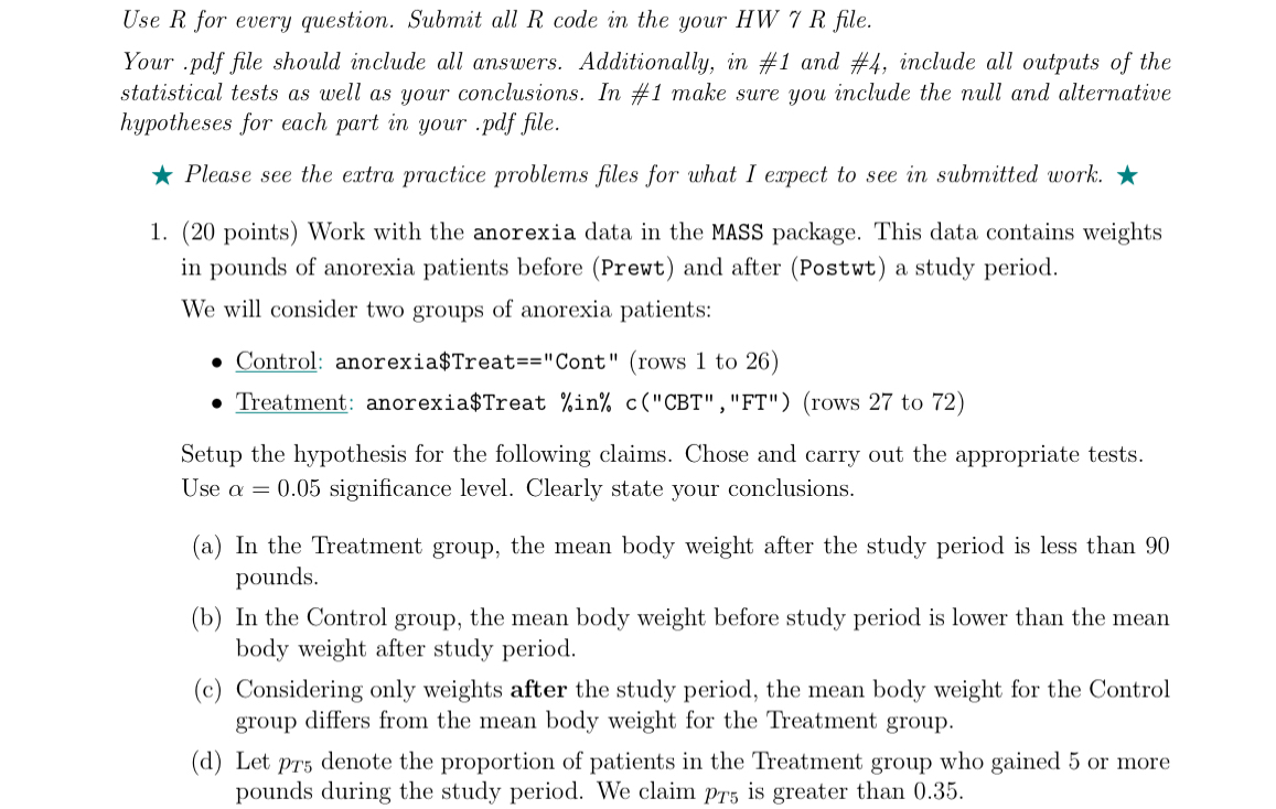 Solved Use R ﻿for every question. Submit all R ﻿code in the | Chegg.com