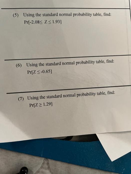 Solved (5) Using the standard normal probability table, | Chegg.com