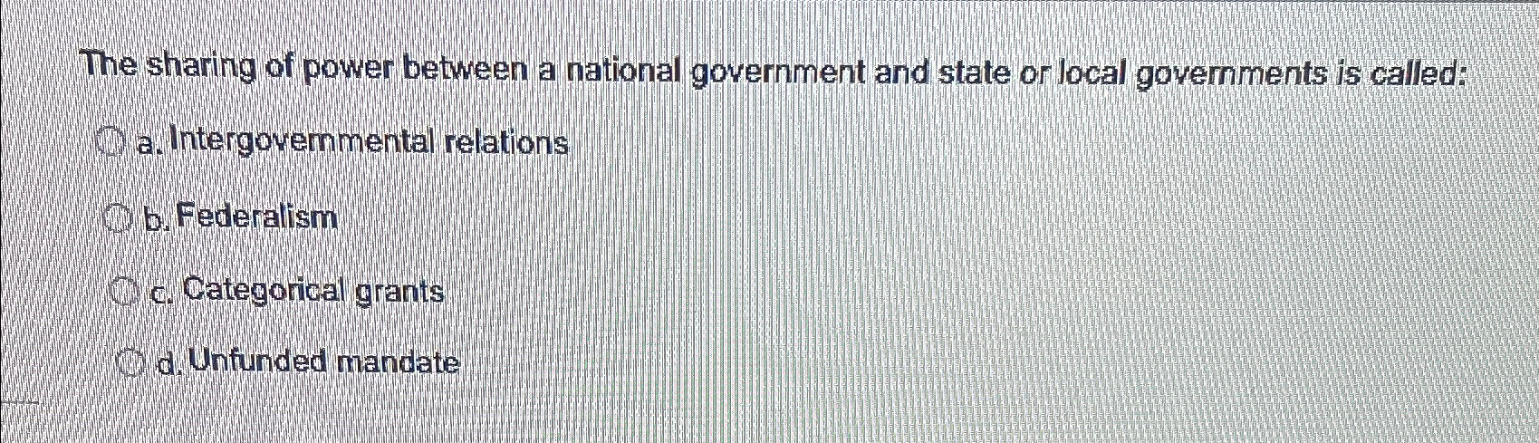 Solved The sharing of power between a national government | Chegg.com