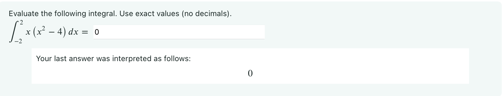 Solved Evaluate the following integral. Use exact values (no | Chegg.com