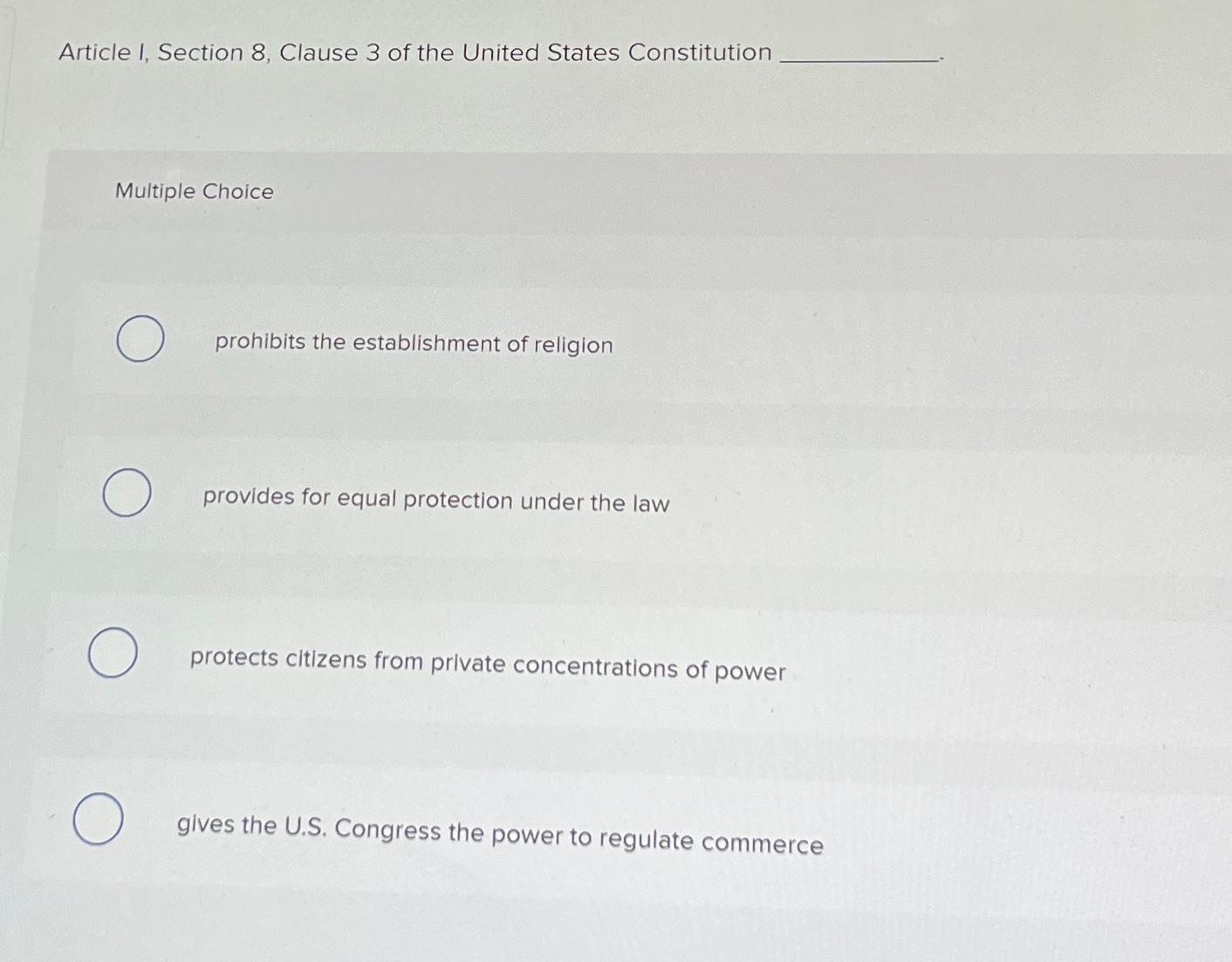 Solved Article I, Section 8, ﻿Clause 3 ﻿of the United States | Chegg.com