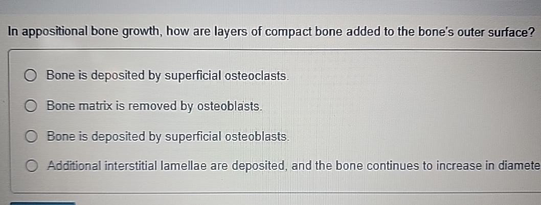 Solved In appositional bone growth, how are layers of | Chegg.com