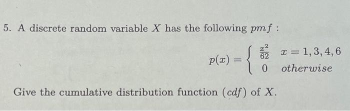 Solved 5. A discrete random variable X has the following pmf | Chegg.com
