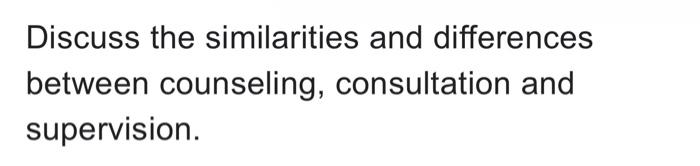 Solved Discuss the similarities and differences between | Chegg.com