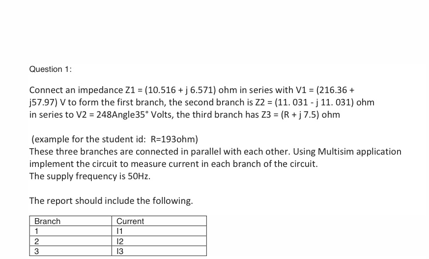 Question 1:Connect an impedance Z1 =(10.516+j6.571) | Chegg.com